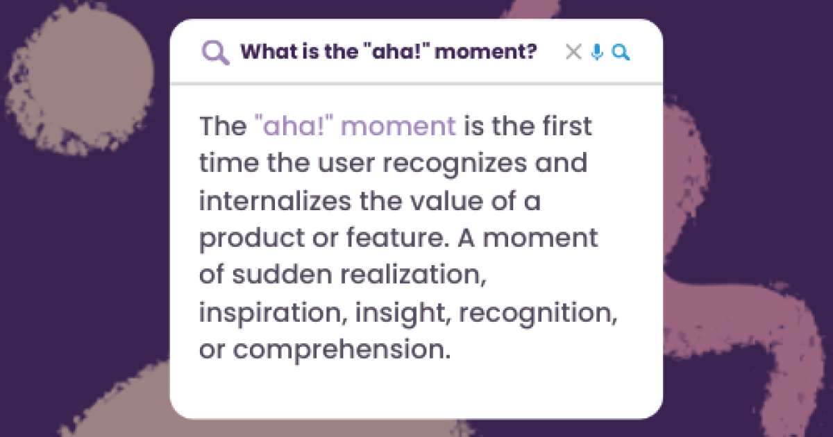 The "Aha!" Moment: How To Find It And Boost Retention Rates | Chameleon